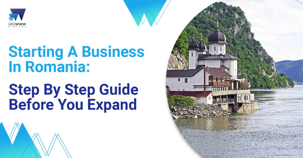 Starting A Business In Romania Step By Step | Export by Growww Digital